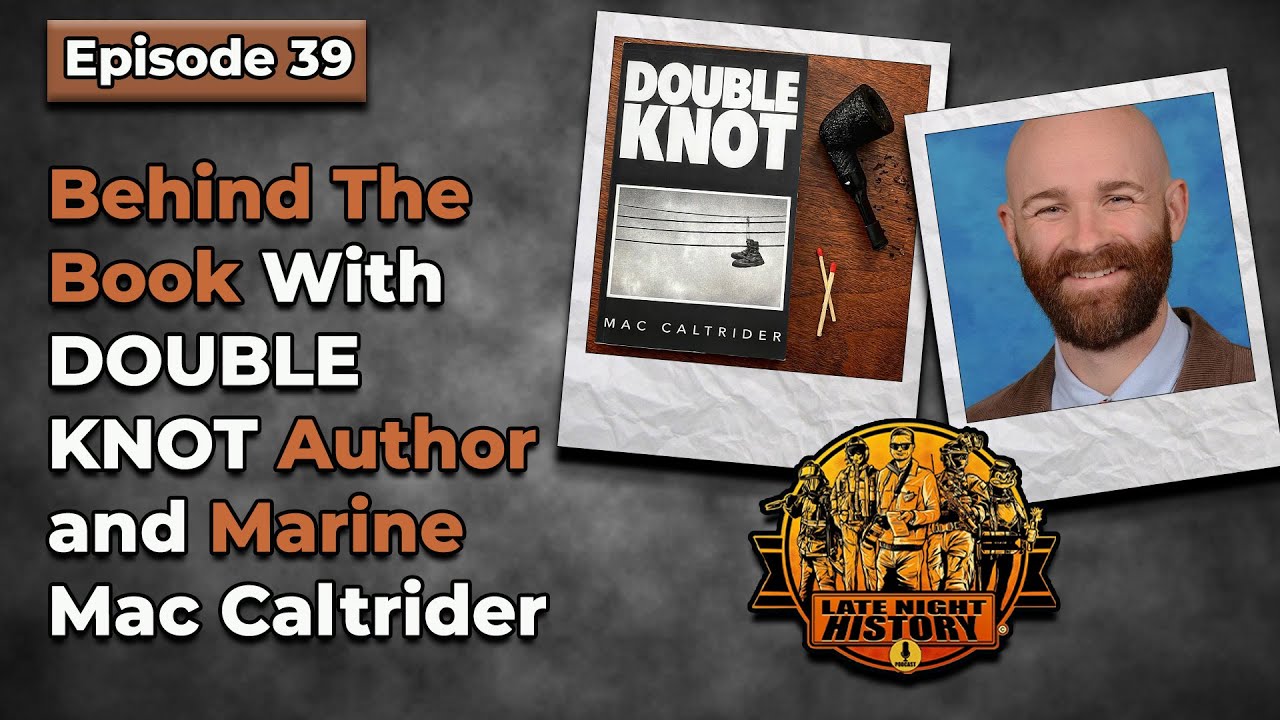 Behind The Book With Double Knot Author and Marine Mac Caltrider | Late ...