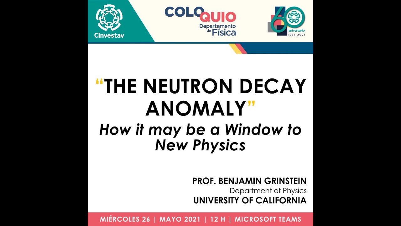 The Neutron Decay Anomaly: How It May Be a Window to New Physics | Prof ...