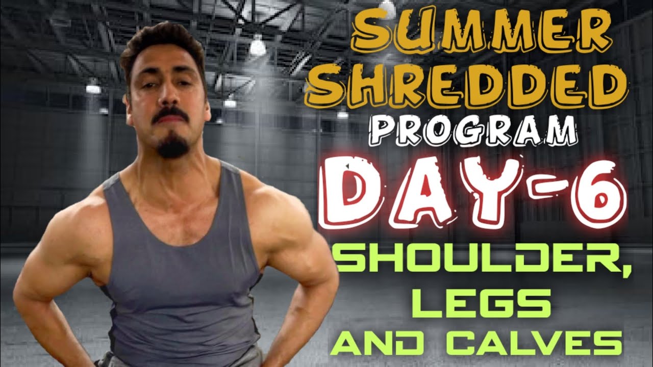 Day 6-Shoulders, Legs, Calves Endurance SUMMER SHREDDED 8 WEEKS CUTTING ...