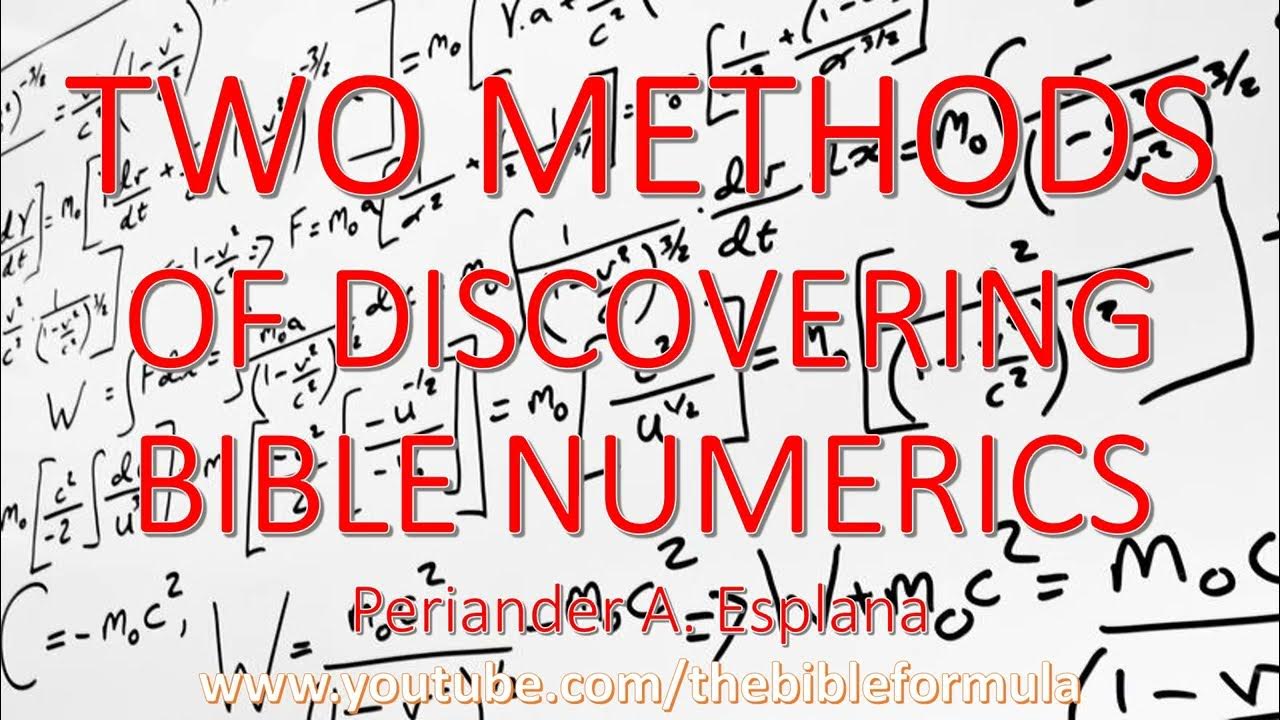 TWO METHODS OF DISCOVERING BIBLE NUMERICS by Periander Esplana - YouTube