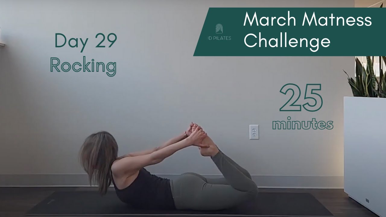 March Matness Day 29 - Rocking | 24 Minute Classical Pilates Mat - YouTube
