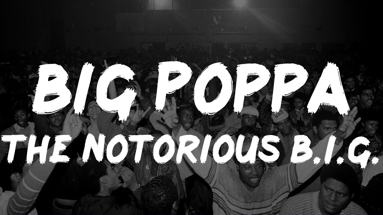 The Notorious B.I.G. - Big Poppa - YouTube