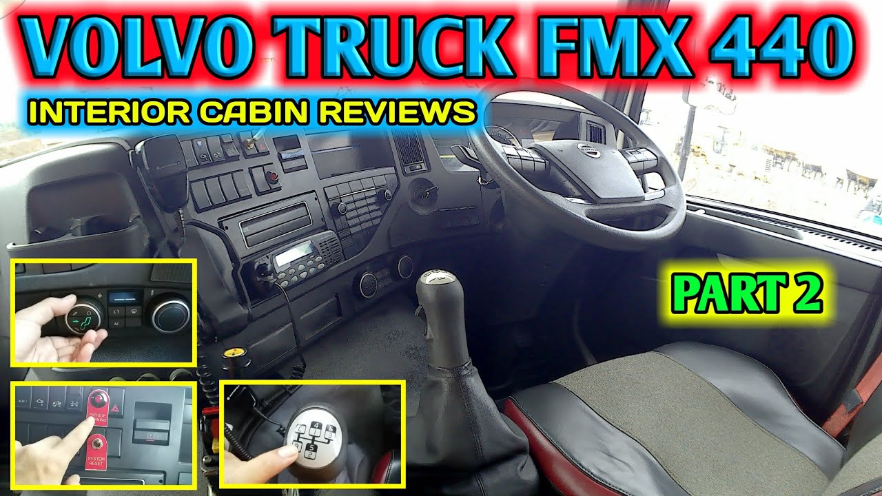 Volvo Truck FMX 440 - Review Interior Kabin Volvo FMX 440 PART 2 - YouTube