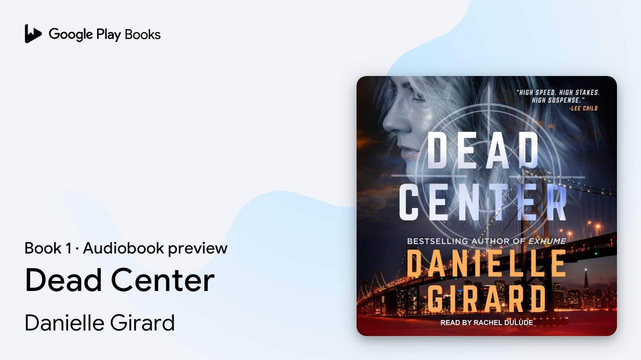 Dead Center Book 1 by Danielle Girard · Audiobook preview - YouTube