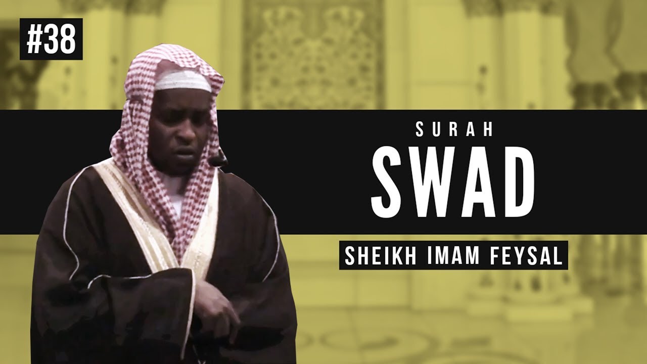 Surah sad _Imam Faysal Mohamed - YouTube