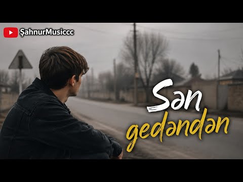 Sən gedəndən 🎶🖤 | Yeni Aranjiman 2026 ŞahnurMusiccc 