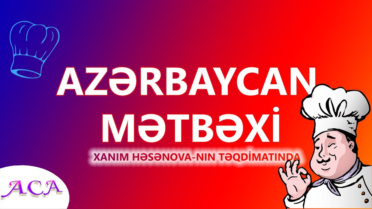 AZƏRBAYCAN MƏTBƏXİ - YouTube