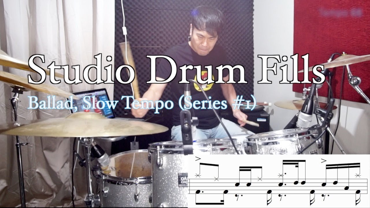 Studio Drum Fills / Ballad, Slow tempo / Series #1 / Drum Lesson # ...