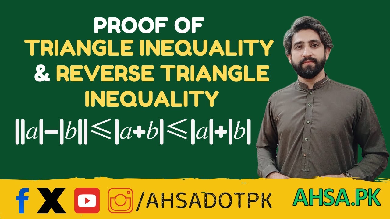 Proof of Triangle Inequality Theorem & Reverse Triangle Inequality ...