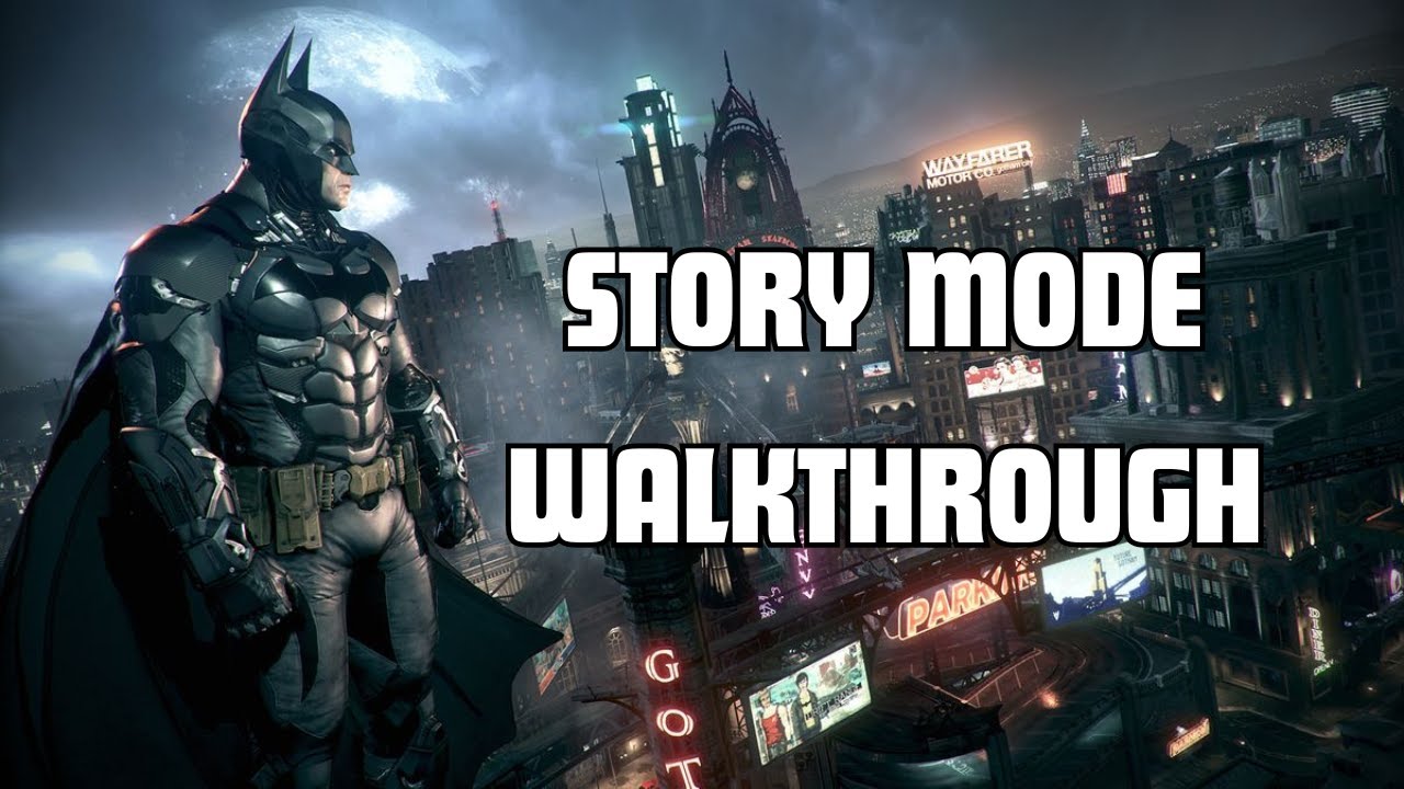 Finishing Batman: Arkham Knight - YouTube