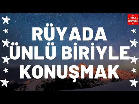 Rüyada Ünlü Biriyle Konuşmak - Rüya Tabiri - [Rüya Deposu]
