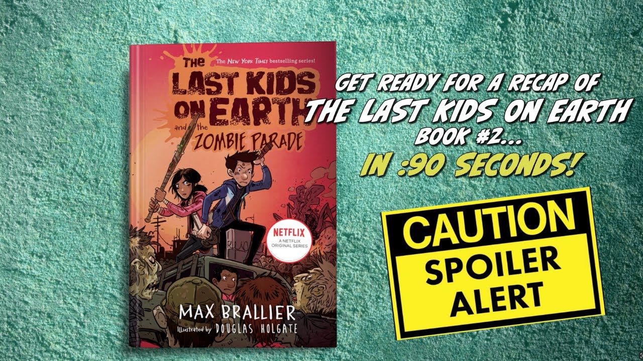 SPEED RECAP | The Last Kids on Earth and the Zombie Parade | Book 2 ...