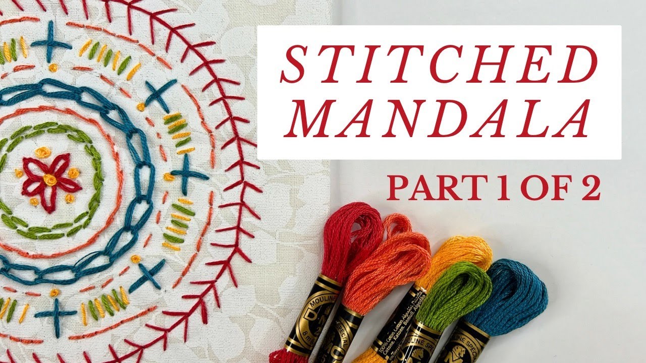 Stitched Mandala: A Design for Slow Stitching | Part 1 of 2 | Mandala ...