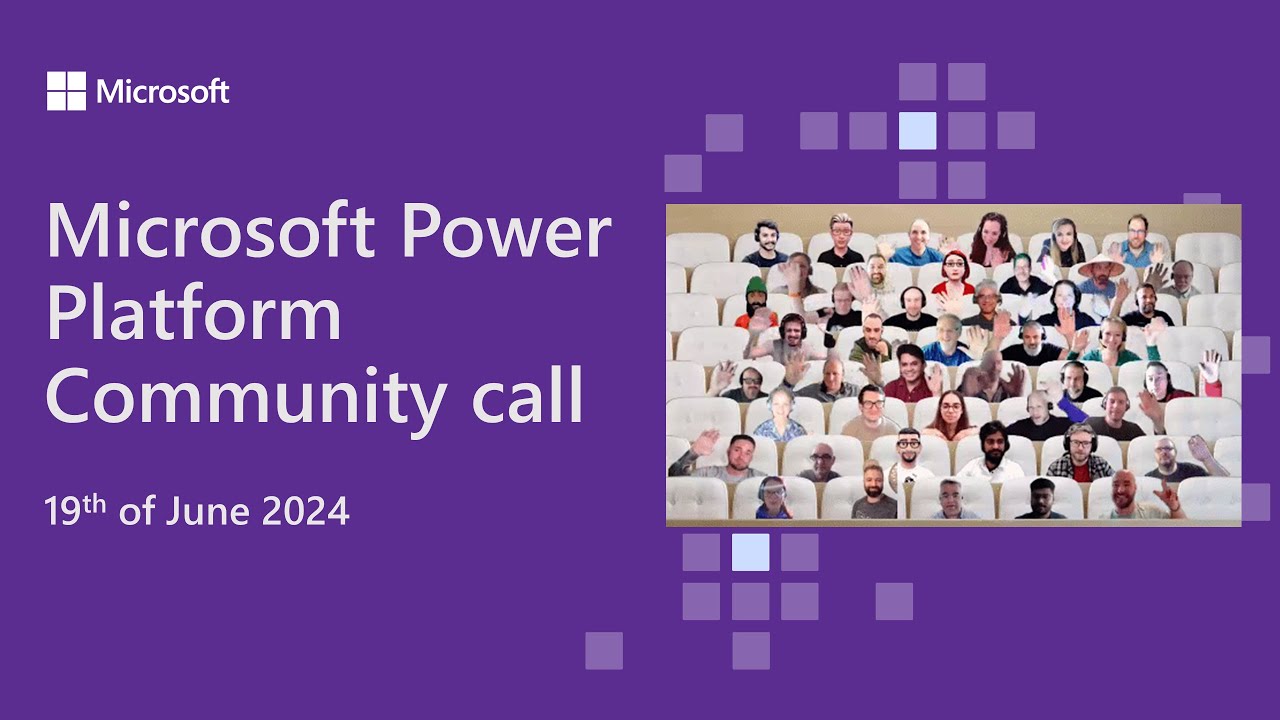 Microsoft Power Platform community call – June 2024 - YouTube
