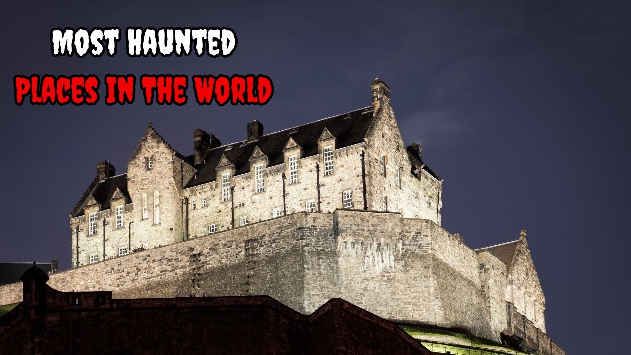 Most Haunted Locations In The World - YouTube