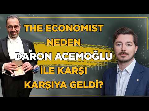 Can Selçuki, Daron Acemoğlu ile The Economist Arasındaki Gerilimin Sebeplerini Anlattı!