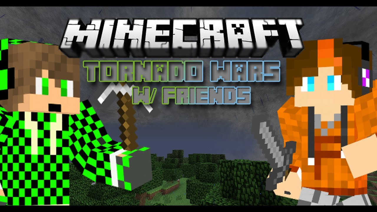 NEW THING! - Minecraft Tornado Wars #1 w/ Friends (Localized Weather ...