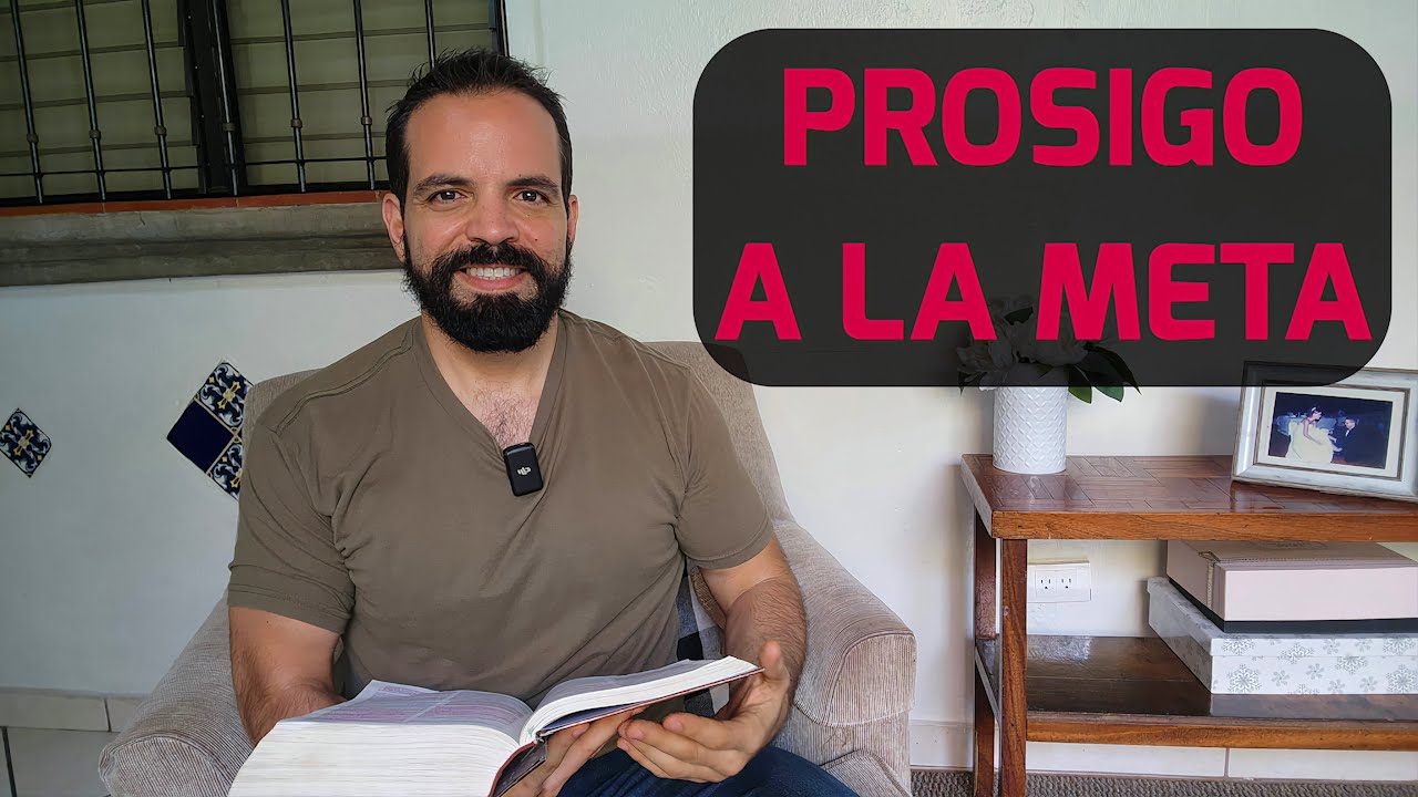 Prosigo a la meta | Filipenses 3 - YouTube