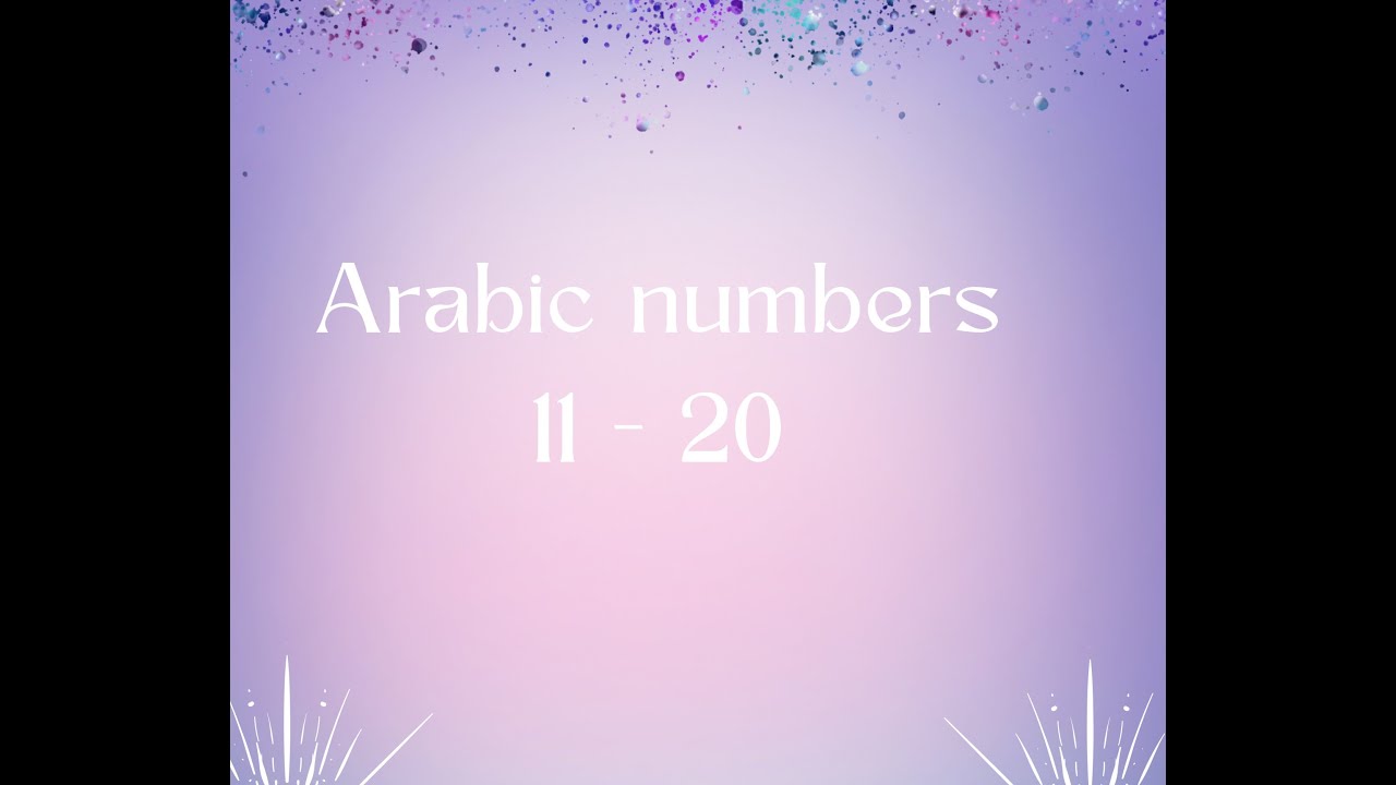 Learn Arabic Numbers 11–20 | Correct Pronunciation in Arabic - YouTube