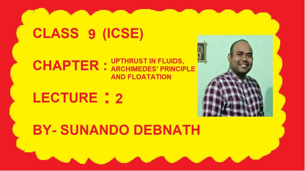 Upthrust in Fluids and Archimedes' Principle and Floatation | Class 9 ...