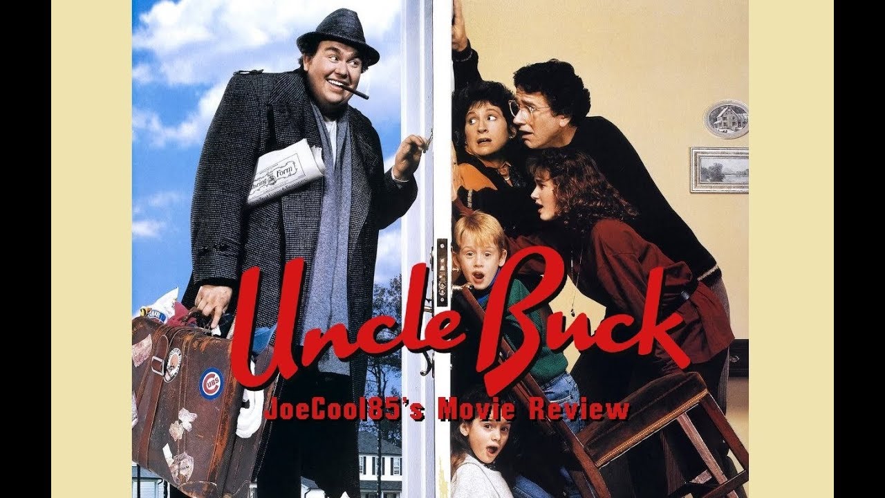 Uncle Buck (1989): Joseph A. Sobora's Movie Review (My Favorite "John ...