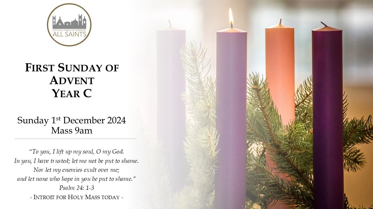 First Sunday of Advent - Year C - 1st December 2024 - 9am - YouTube