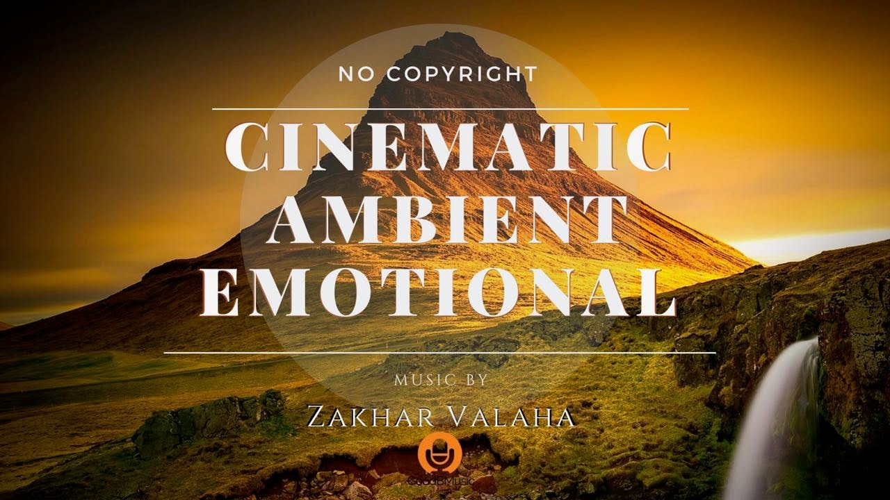 Cinematic Ambient Emotional (Creative Commons) - YouTube