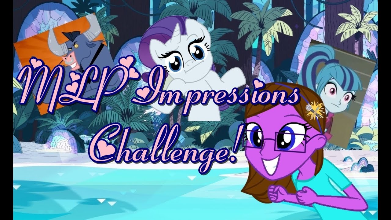 MLP Impressions Challenge! HD (1080p) - YouTube