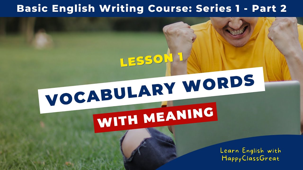 Basic English Writing Course - English Vocabulary Words with Meaning ...