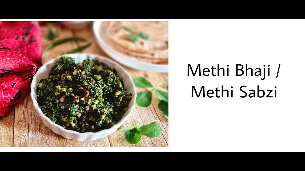 Methi sabzi | Methichi bhaji | Maharashtrian methichi bhaji - YouTube