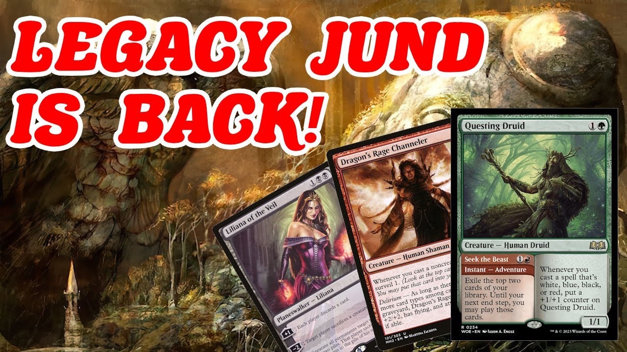 LEGACY JUND IS BACK! Questing Druid makes Jund good in Legacy again ...