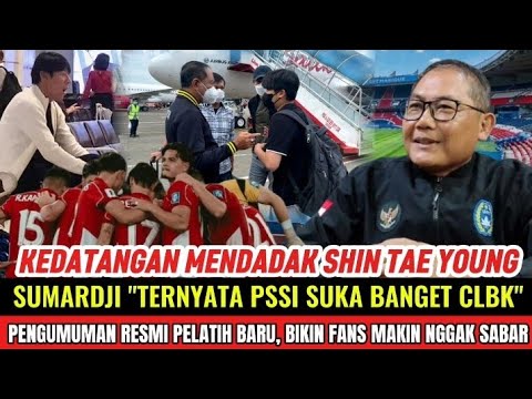 🔴STY Mendadak Datang Ke Jakarta. Ini Sih Namanya CLBK. PSSI Umumkan Secara Resmi Pelatih Timnas. 