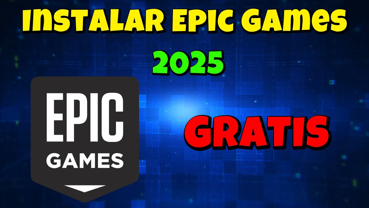 💻 ¡Como Instalar EPIC GAMES en 5 MINUTOS! Guía 2025 Actualizada - YouTube