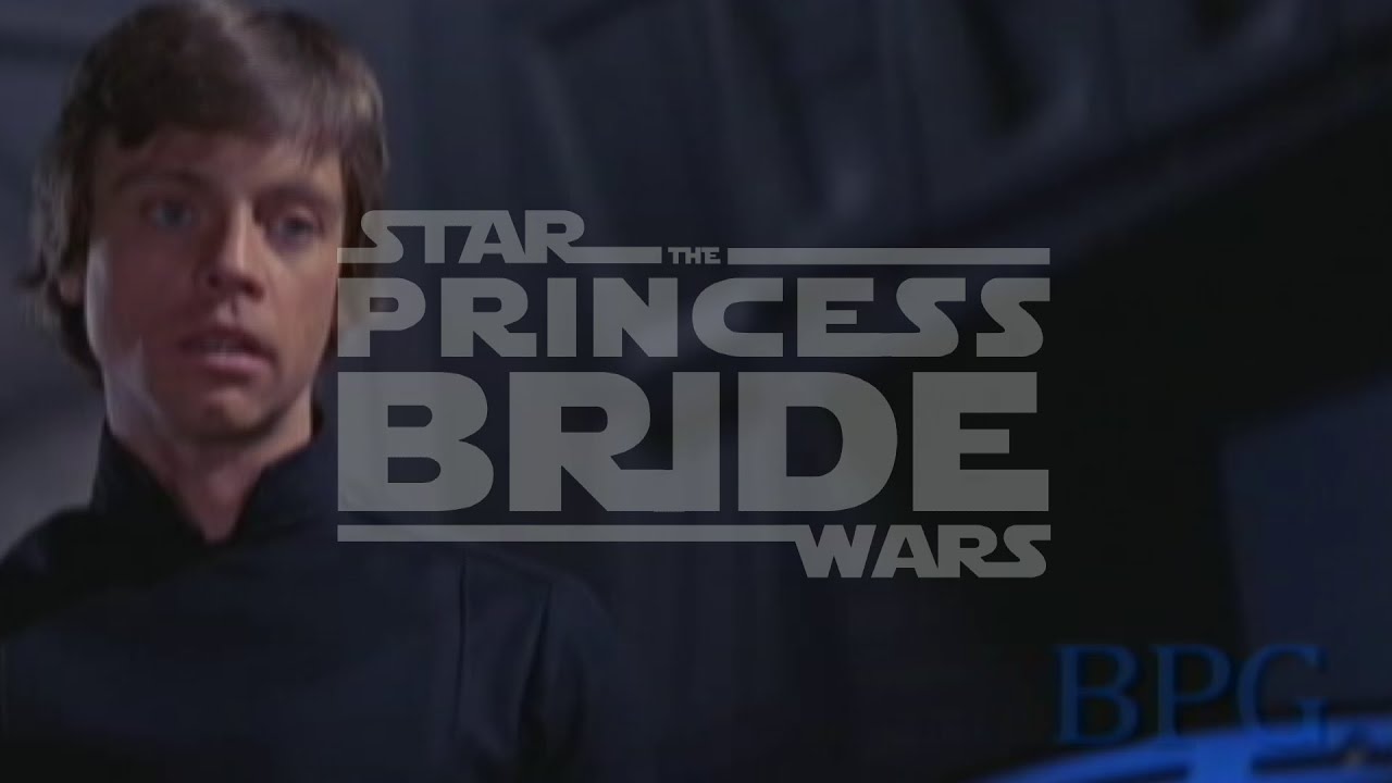 Star Wars The Princess Bride 28/36 - YouTube