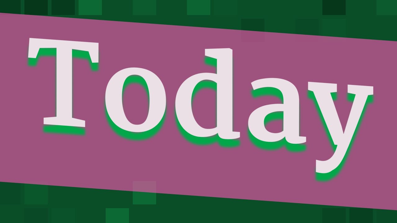TODAY pronunciation • How to pronounce TODAY - YouTube