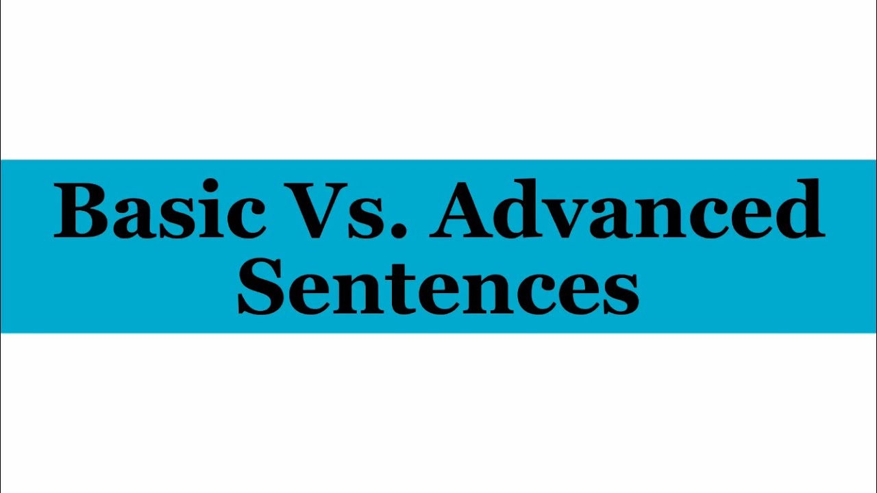 Daily routine Basic Vs. Advanced Sentences - YouTube