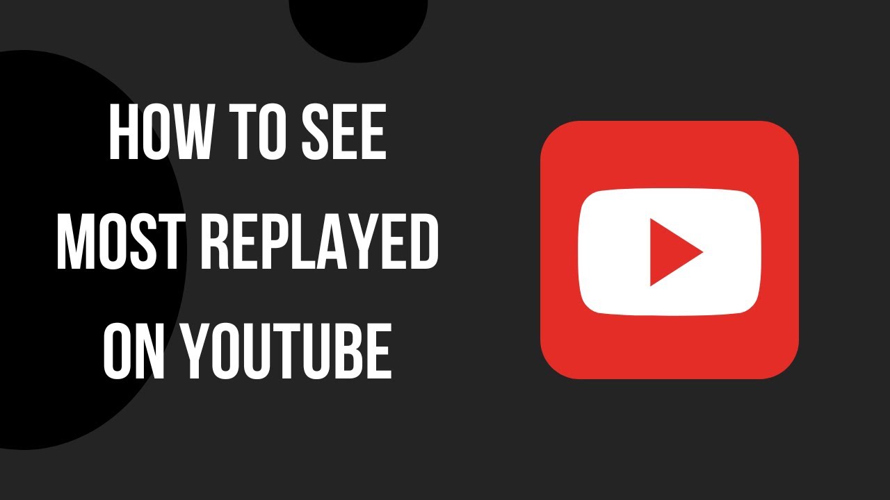 How To See The Most Replayed Parts Of Any Youtube Video - YouTube