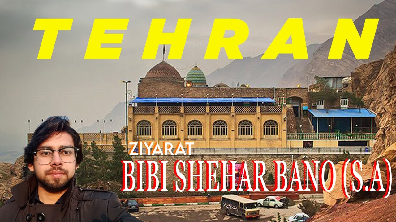 Ziyarat Bibi Sehar Bano Tehran: The Untold Story. Travel to Iran - YouTube