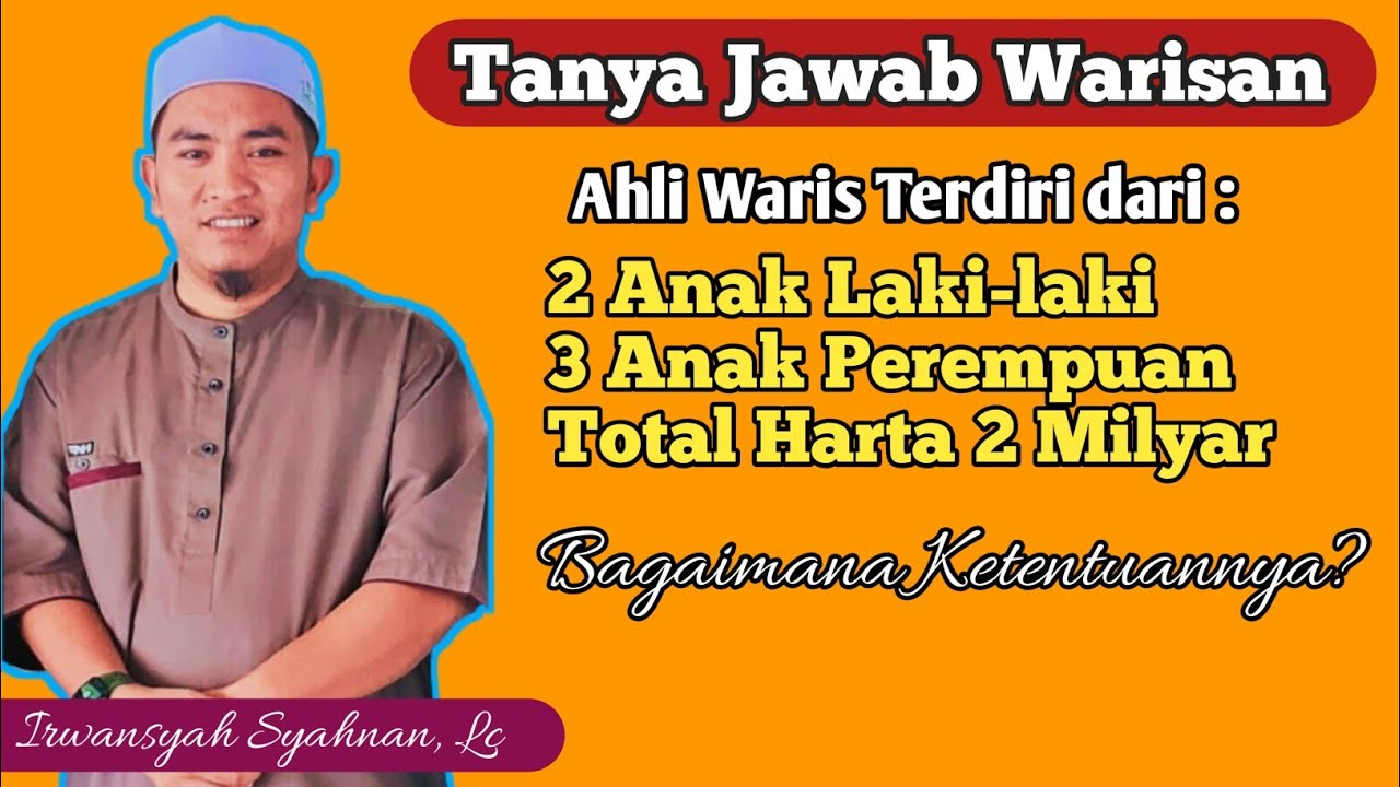 Konsultasi Warisan || Ahli Waris terdiri : 2 Anak Laki-laki & 3 Anak ...