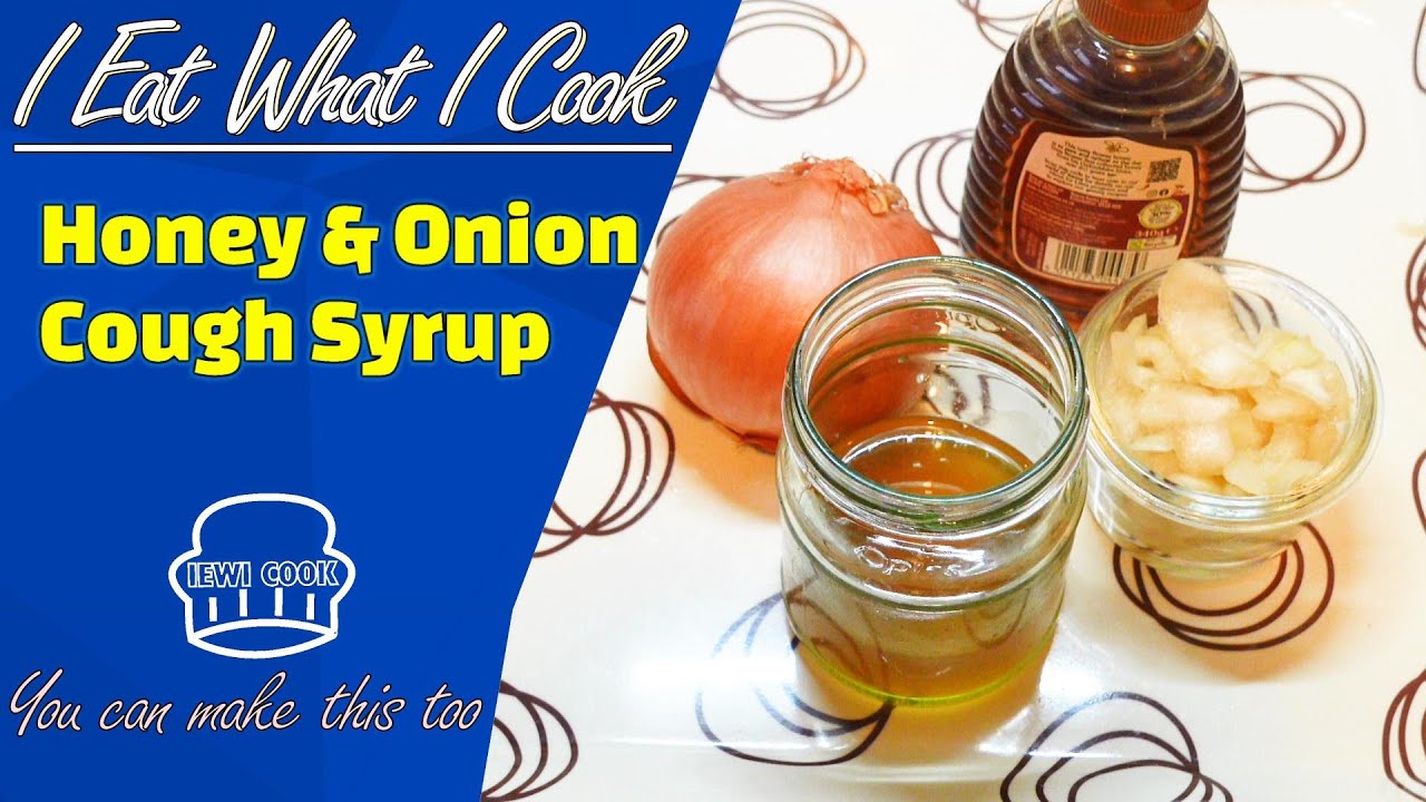 Natural Cough Syrup | Onion and Honey For Cough | Onion Syrup ...