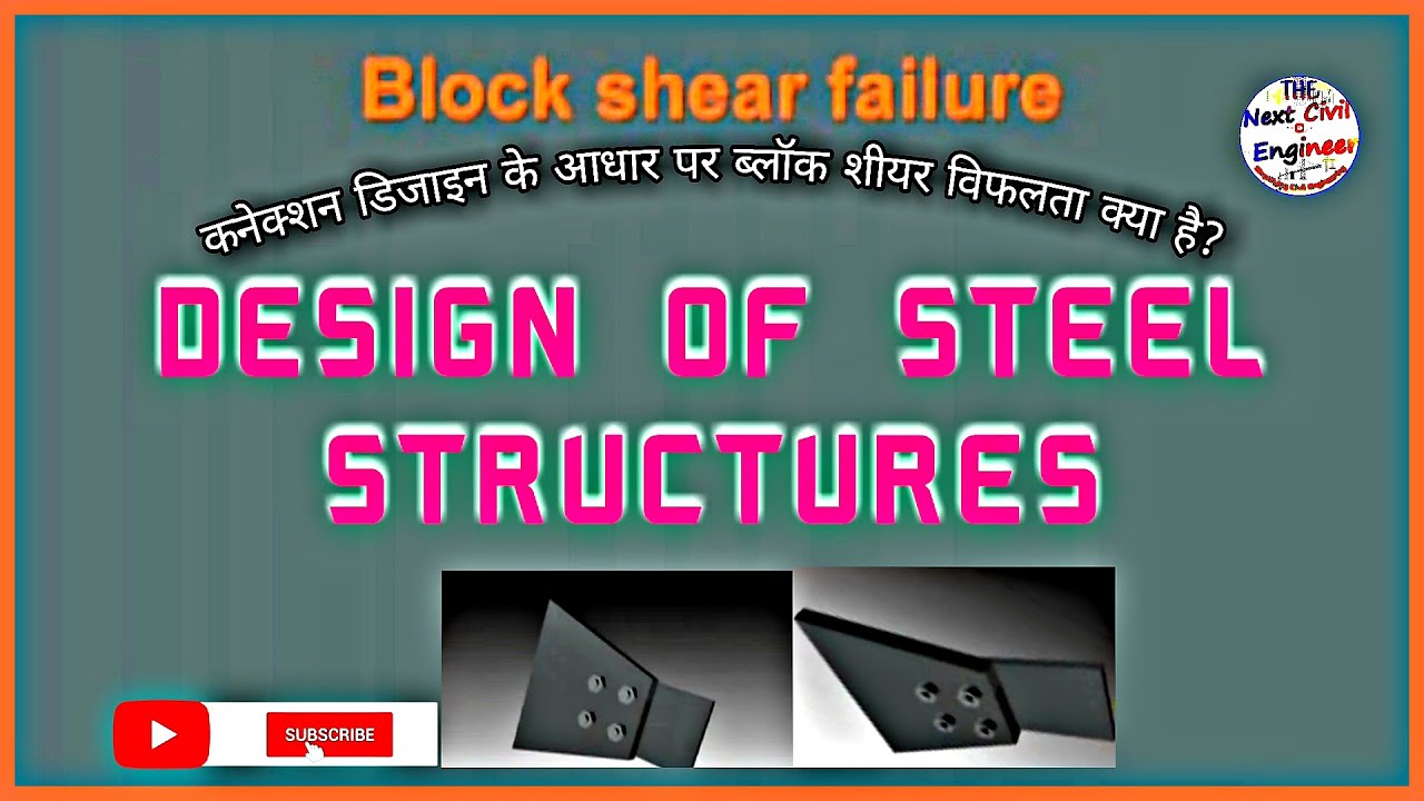 Block Shear Failure of Steel Structures based on the connection design ...