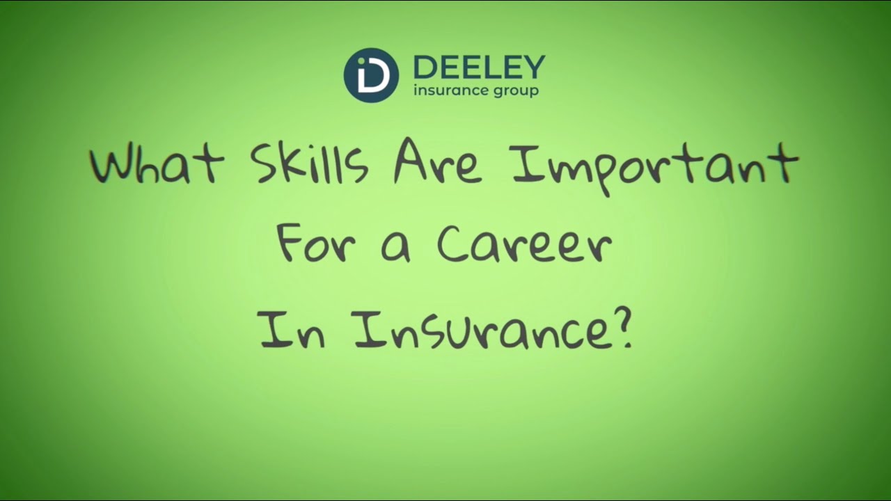 What Skills are Important for a Career in Insurance? - YouTube