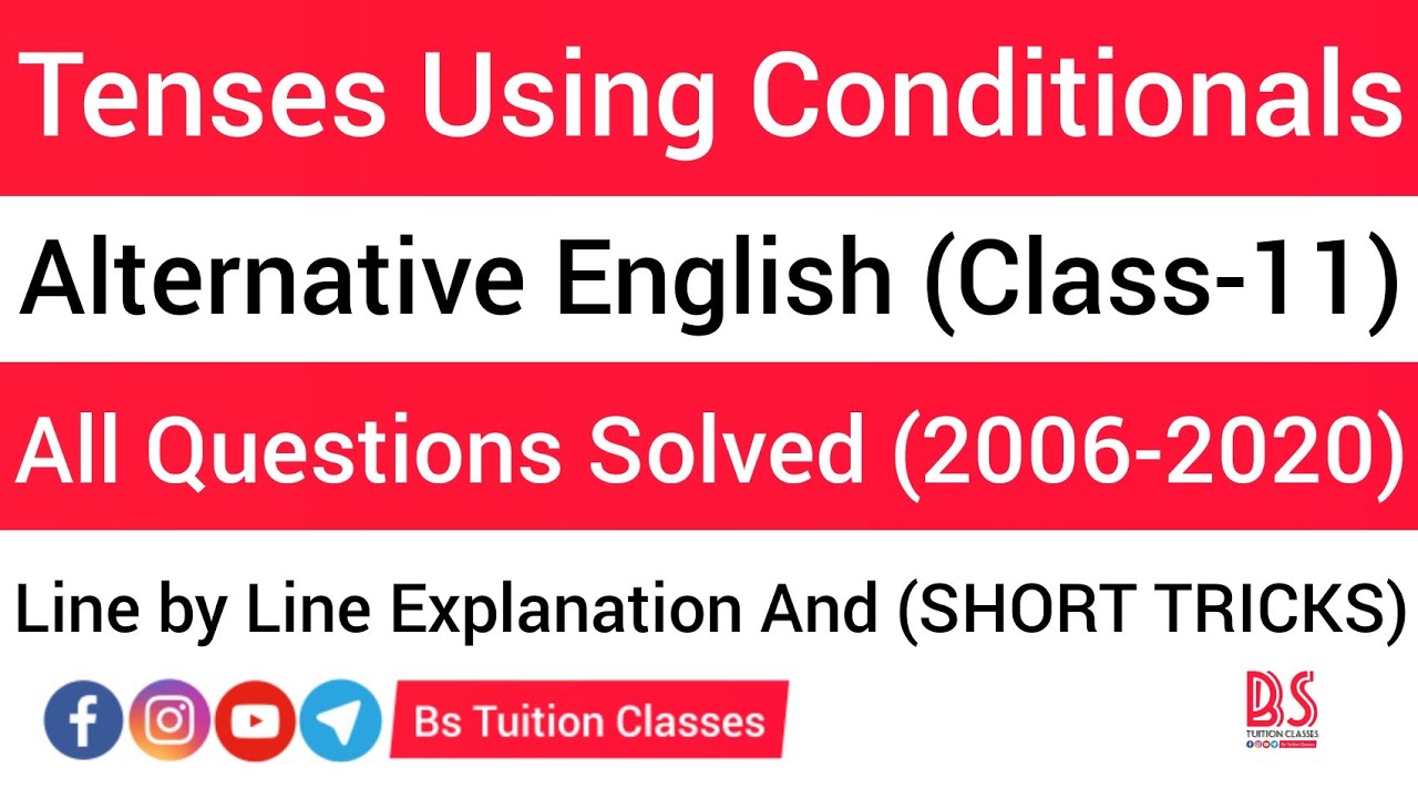Tenses Using Conditionals Class 11 Alternative English 2006 2020 Paper tenses-using-conditionals-class-11-alternative-english-2006-2020-paper