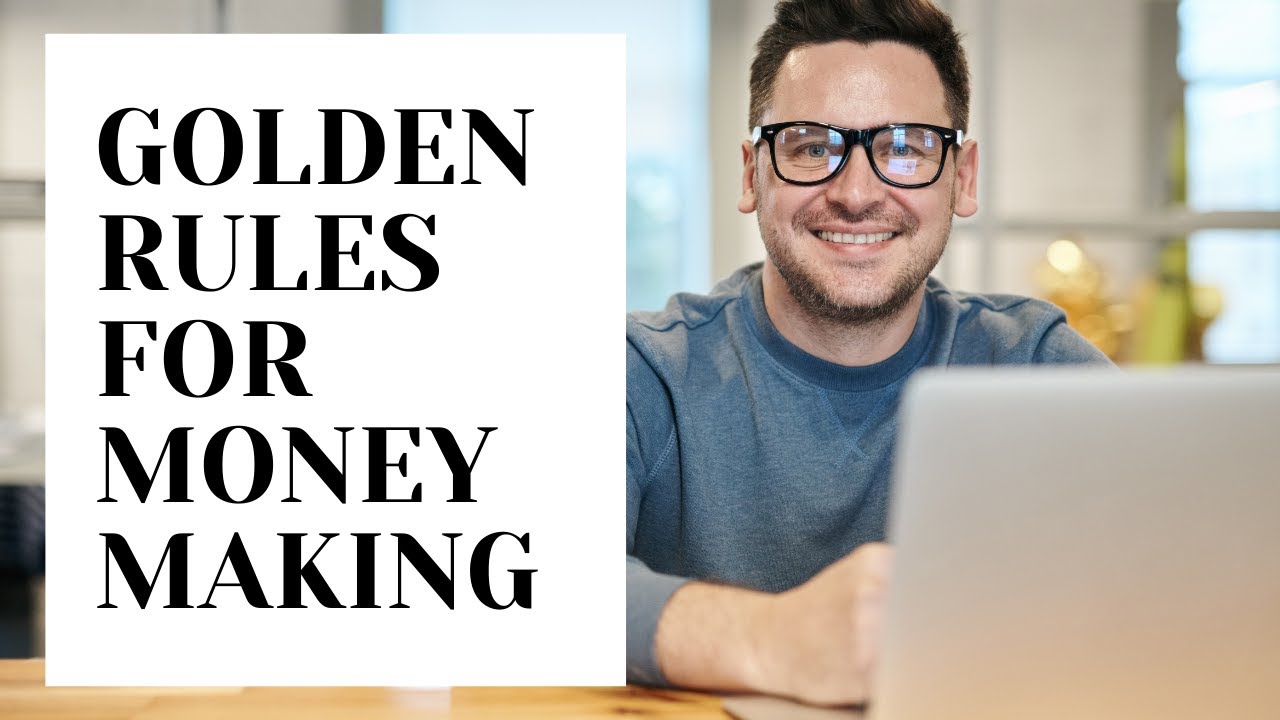 Making Money | The Golden Rules for Business - YouTube