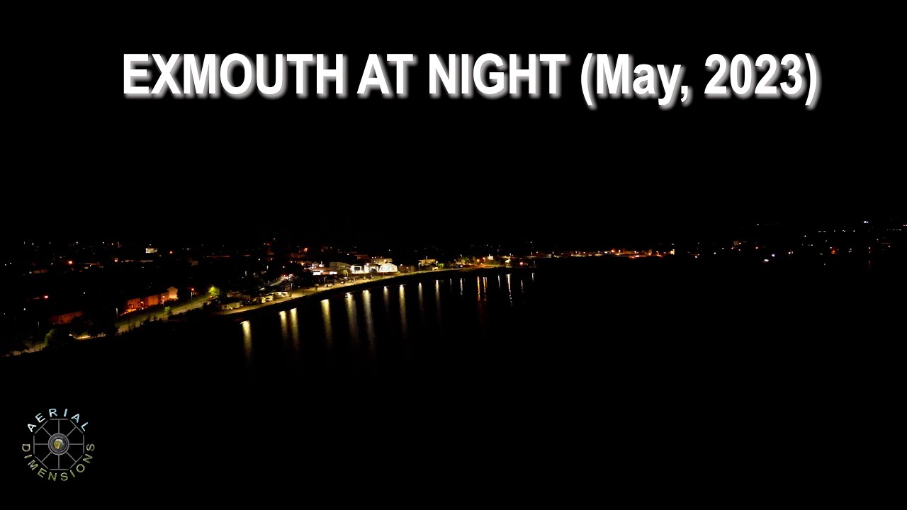 EXMOUTH AT NIGHT (May, 2023) - YouTube