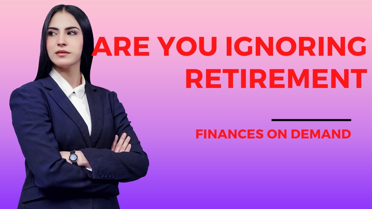 Ignoring Retirement? You May Be Missing Out - YouTube