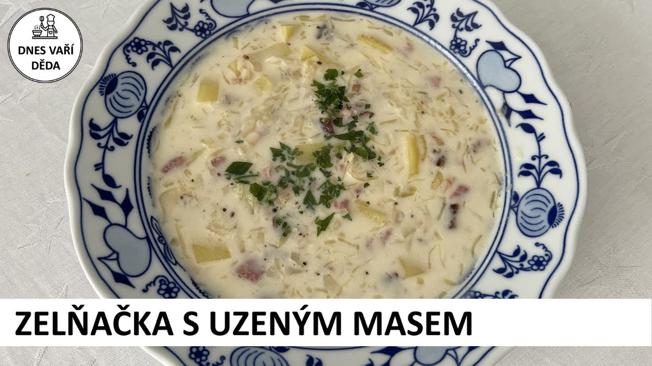 Zelná polévka s uzeným masen (zelňačka) | Josef Holub - YouTube