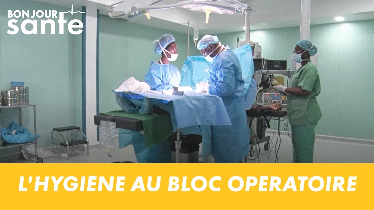 L'HYGIÈNE AU BLOC OPÉRATOIRE - BONJOUR SANTÉ DU (13/08/19) - YouTube