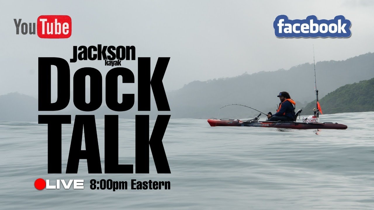 Jackson Kayak Dock Talk EP #16 - YouTube