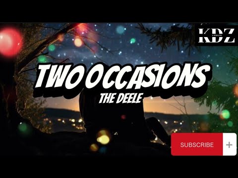 The Deele - Two Occasions (Lyrics) - YouTube